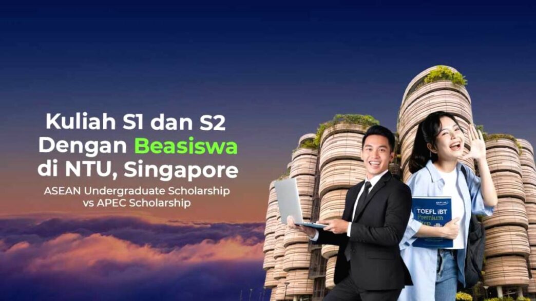 Kuliah Gratis di NTU? Beasiswa S1–S2 Ini Beri Tunjangan Rp74 Juta ...